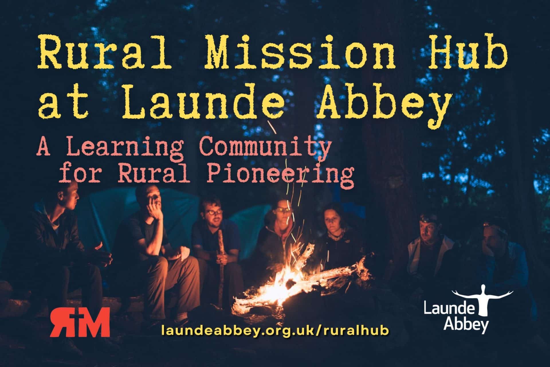 Rural Mission Hub - Launde Abbey