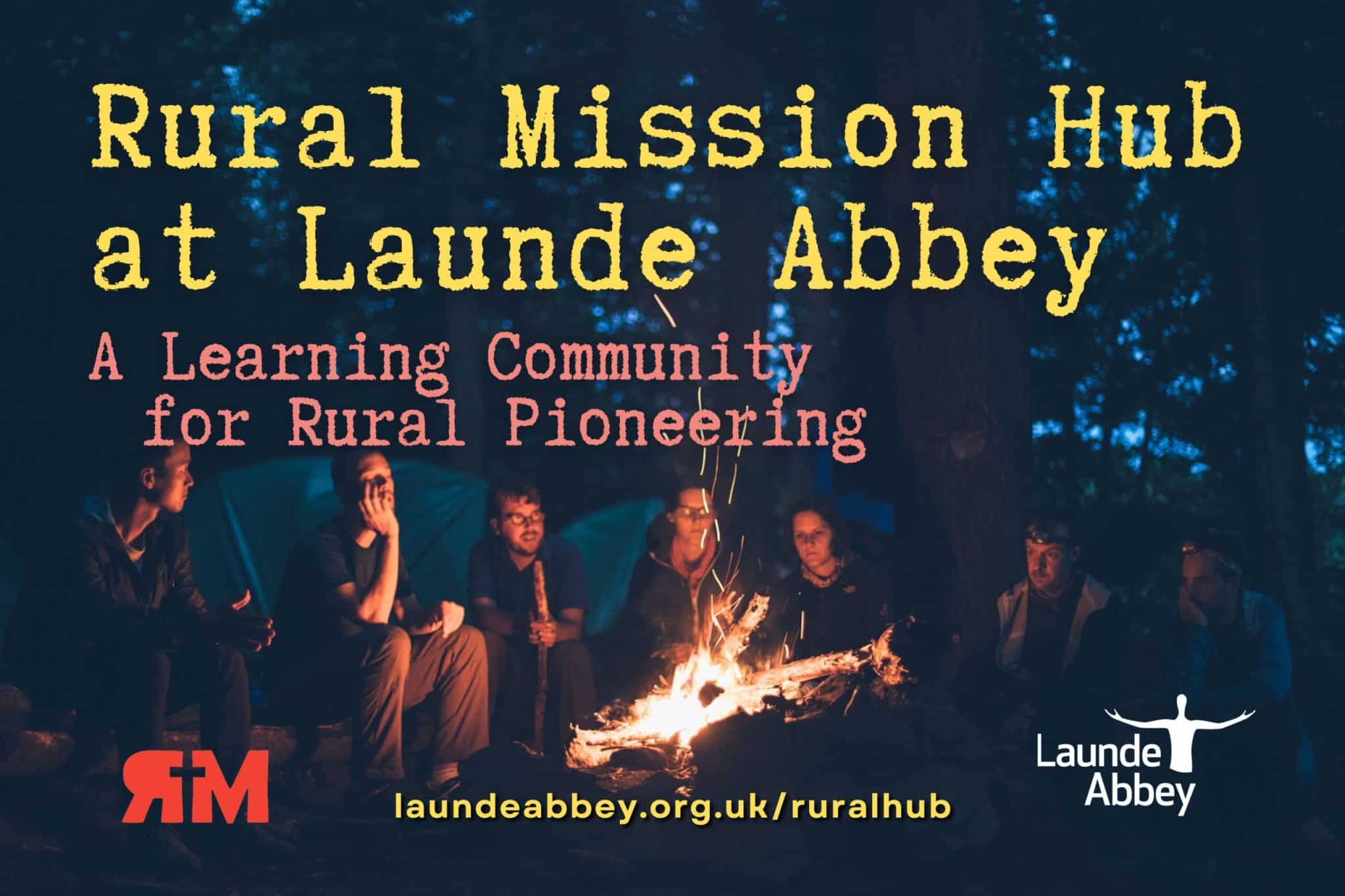 Rural Mission Hub - Launde Abbey