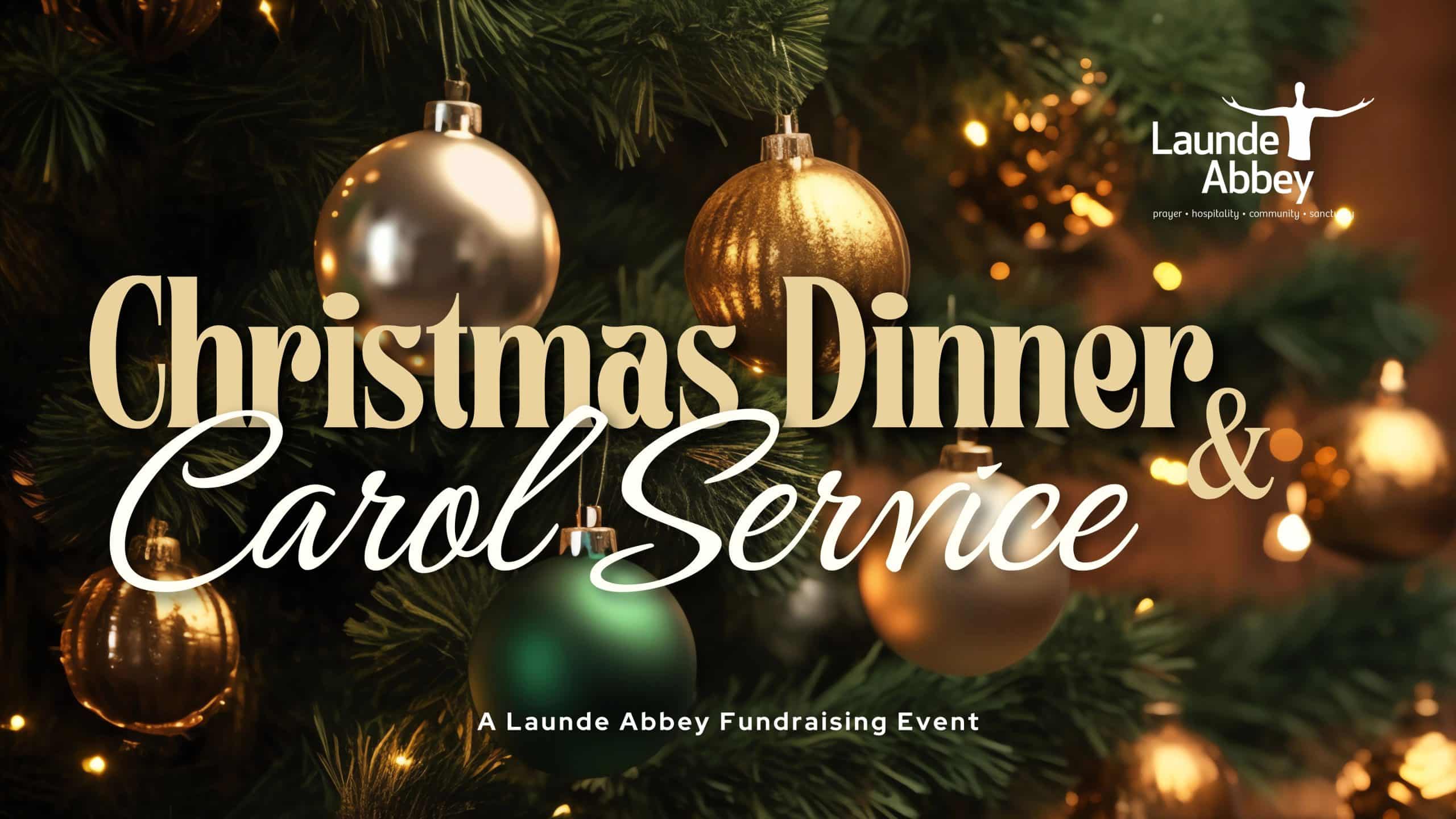 Christmas Dinner and Carol Service ***FULLY BOOKED*** - Launde Abbey